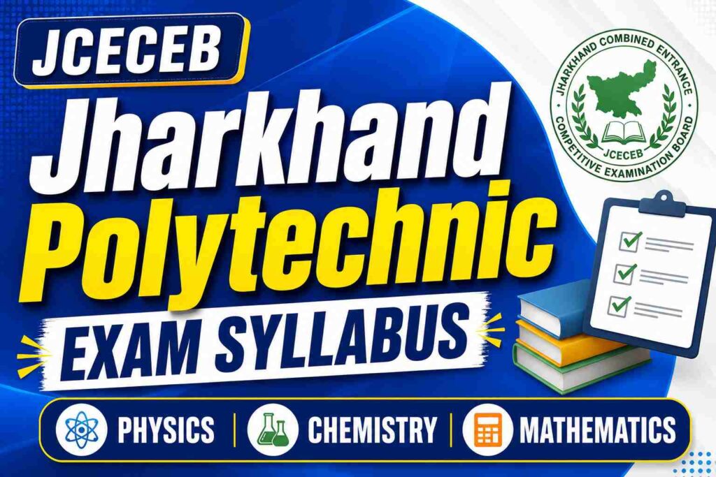 JCECEB Jharkhand Polytechnic Exam 2026 – Online Form, Syllabus, Result ...